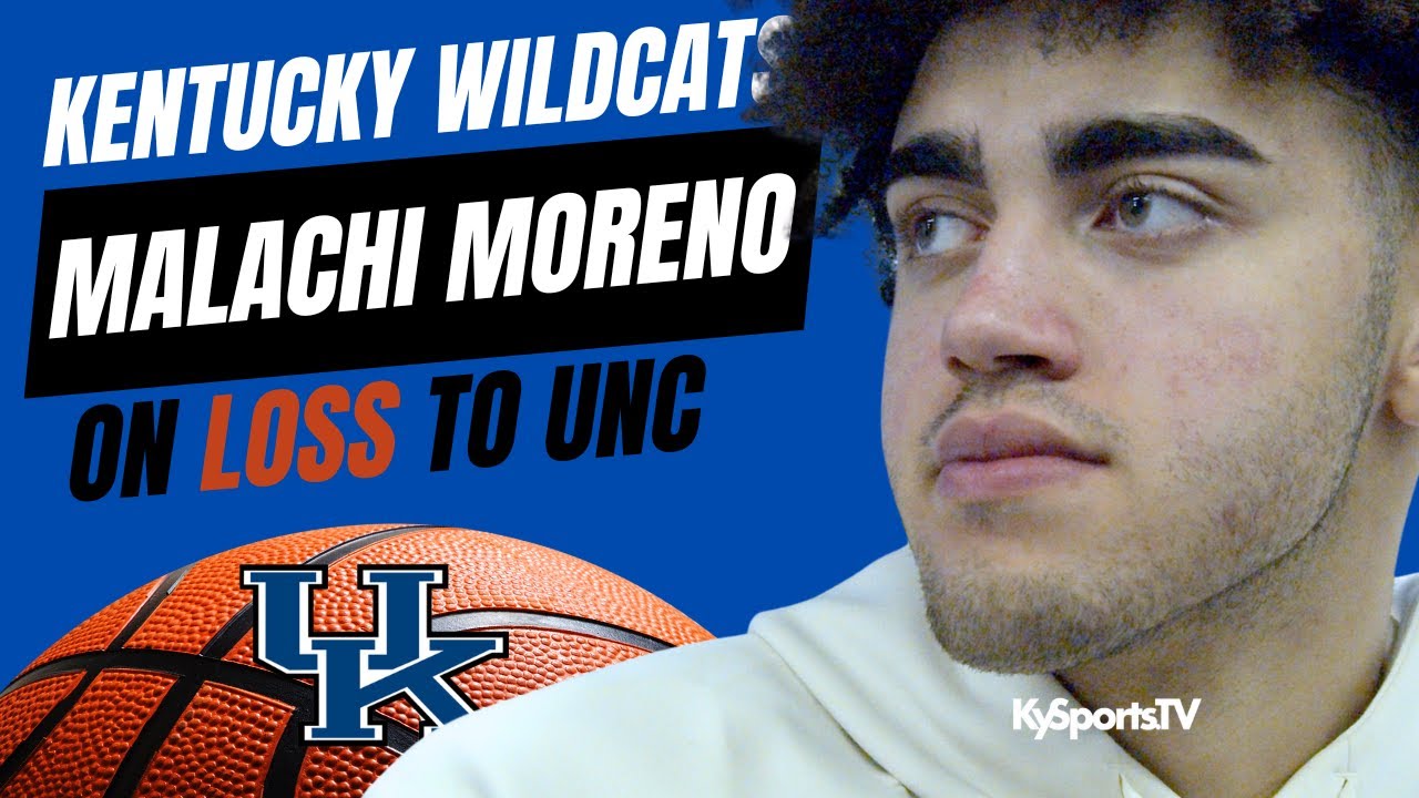 Kentucky Wildcats Basketball Malachi Moreno Recaps LOSS To North ...